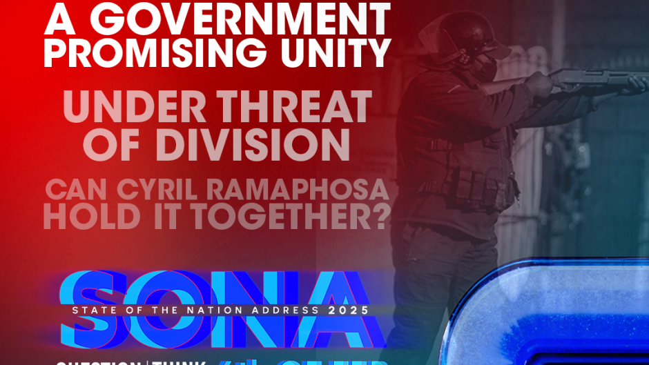 SONA 2025 | A divided unity, can Ramaphosa hold it together - eNCA